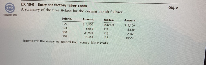 Solved Obj. 2 EX 16-6 Entry for factory labor costs A | Chegg.com
