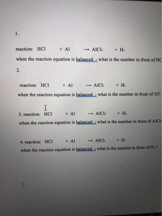 Solved 1. reaction: HCI + A1 AICI, + H2 when the reaction | Chegg.com