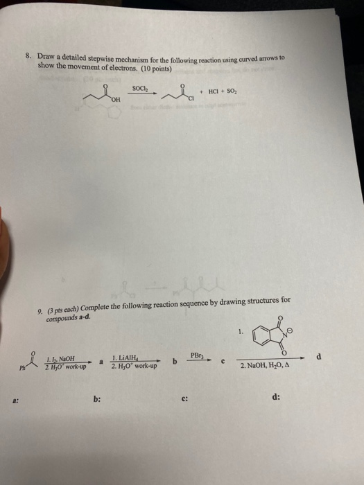 Solved 8. Draw a detailed stepwise mechanism for the | Chegg.com