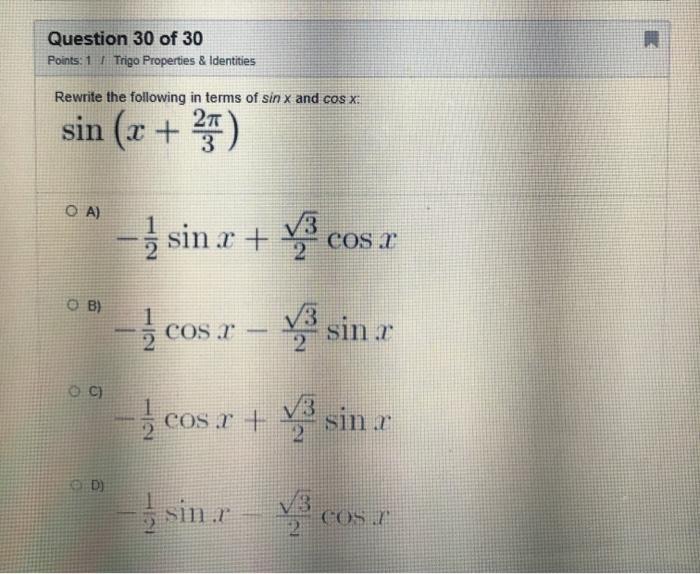 Solved Question 30 of 30 Points: 1 Trigo Properties & | Chegg.com