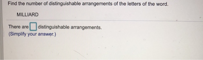Solved Find the number of distinguishable arrangements of | Chegg.com