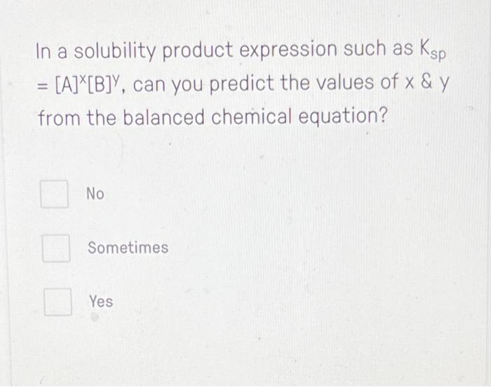 Solved In a solubility product expression such as Ksp | Chegg.com