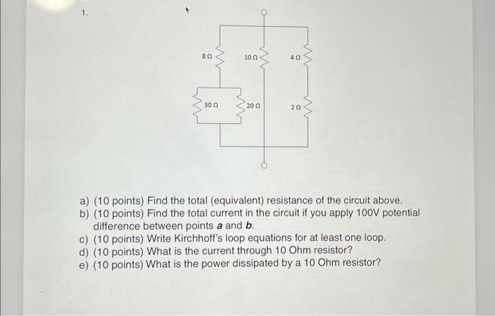Solved a) (10 points) Find the total (equivalent) resistance | Chegg.com
