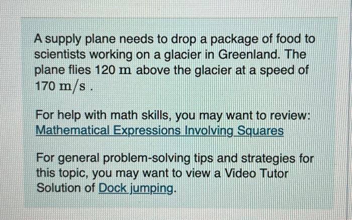 Solved A supply plane needs to drop a package of food to | Chegg.com