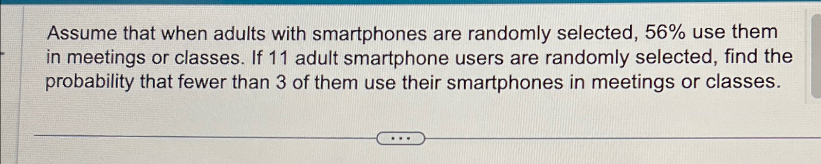 Solved Assume that when adults with smartphones are randomly | Chegg.com