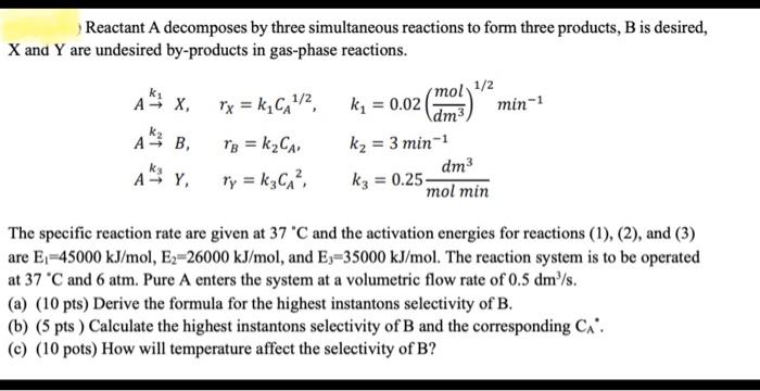 Solved Reactant A decomposes by three simultaneous reactions | Chegg.com