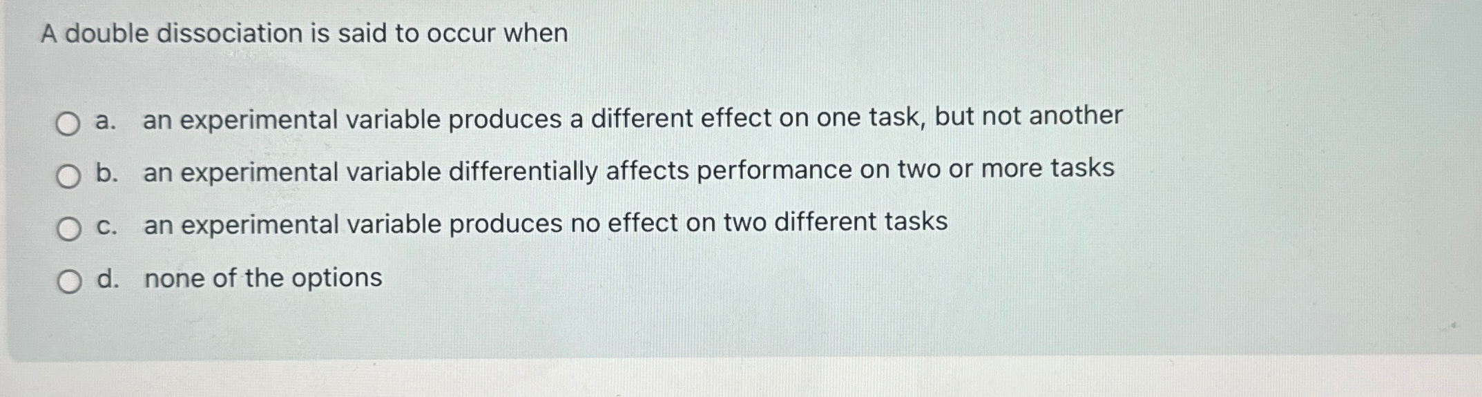 Solved A double dissociation is said to occur whena. ﻿an | Chegg.com