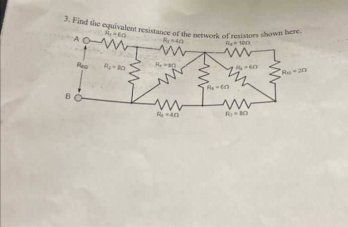 Solved 3. Find the equivalent resistance of the network of | Chegg.com