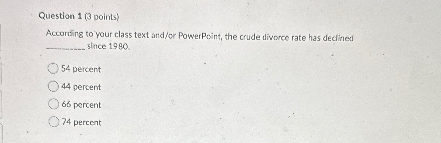 Solved Question 1 (3 ﻿points)According to your class text | Chegg.com