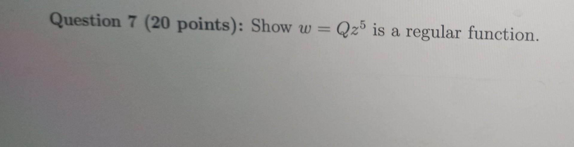 Solved Question 7 20 Points Show W Q25 Is A Regular