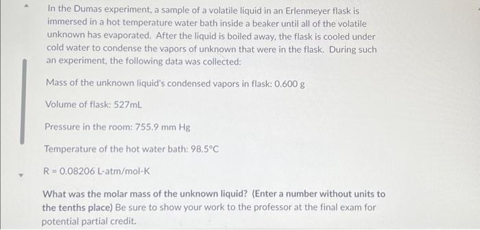 Solved In the Dumas experiment, a sample of a volatile | Chegg.com