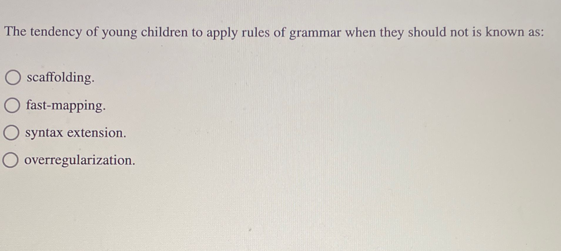 Solved The tendency of young children to apply rules of | Chegg.com