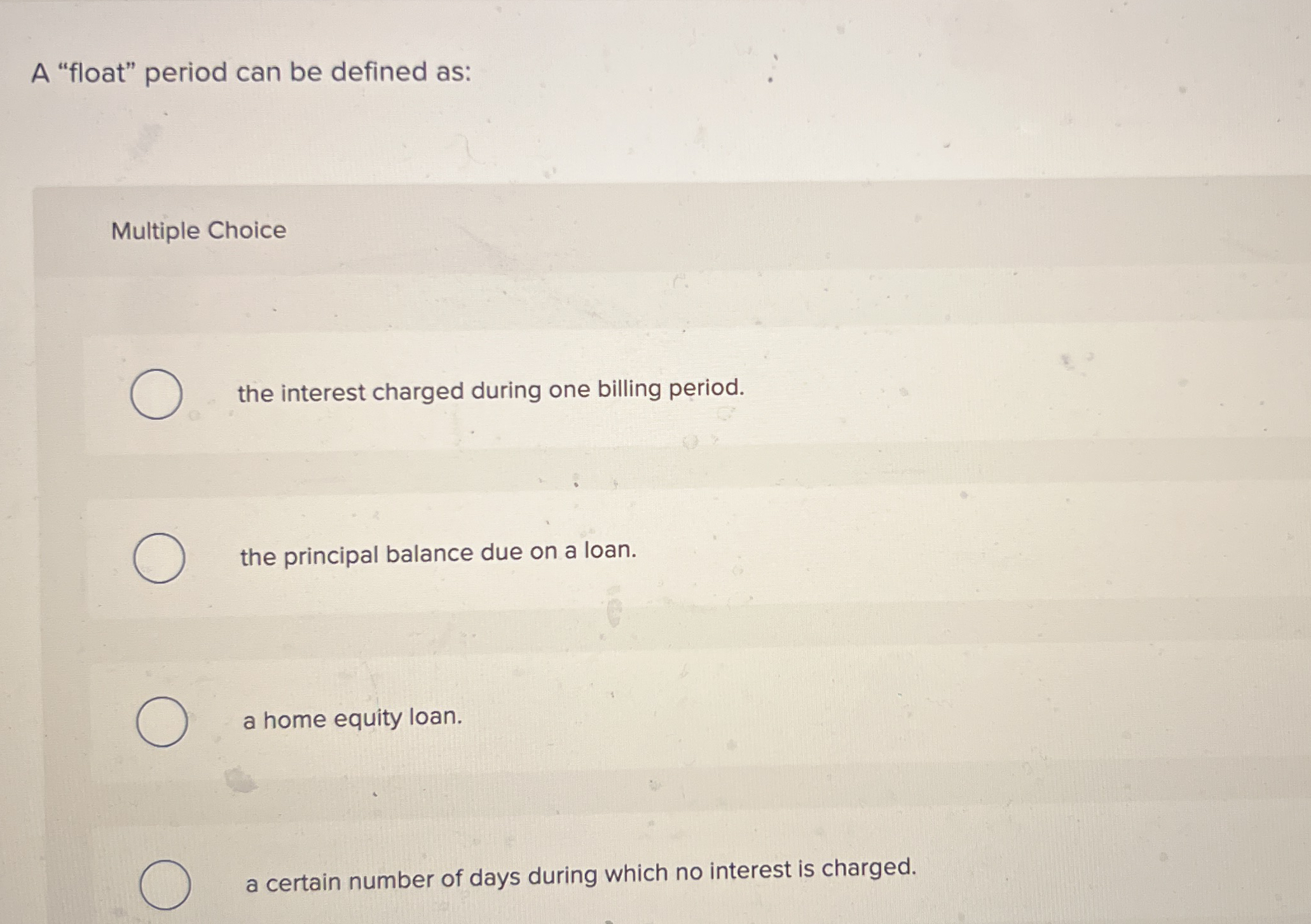 Solved A "float" period can be defined as:Multiple Choicethe | Chegg.com