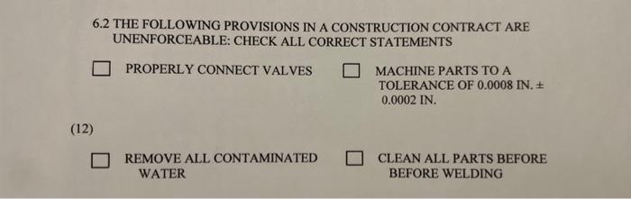 Solved 6.2 THE FOLLOWING PROVISIONS IN A CONSTRUCTION | Chegg.com