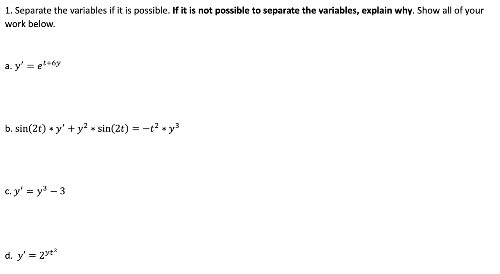 Separate the variables if it is possible. If it is | Chegg.com