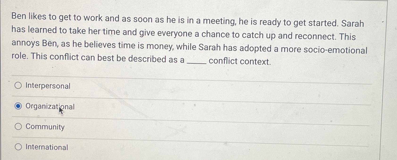 Solved Ben likes to get to work and as soon as he is in a | Chegg.com