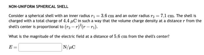 Solved NON-UNIFORM SPHERICAL SHELL Consider a spherical | Chegg.com