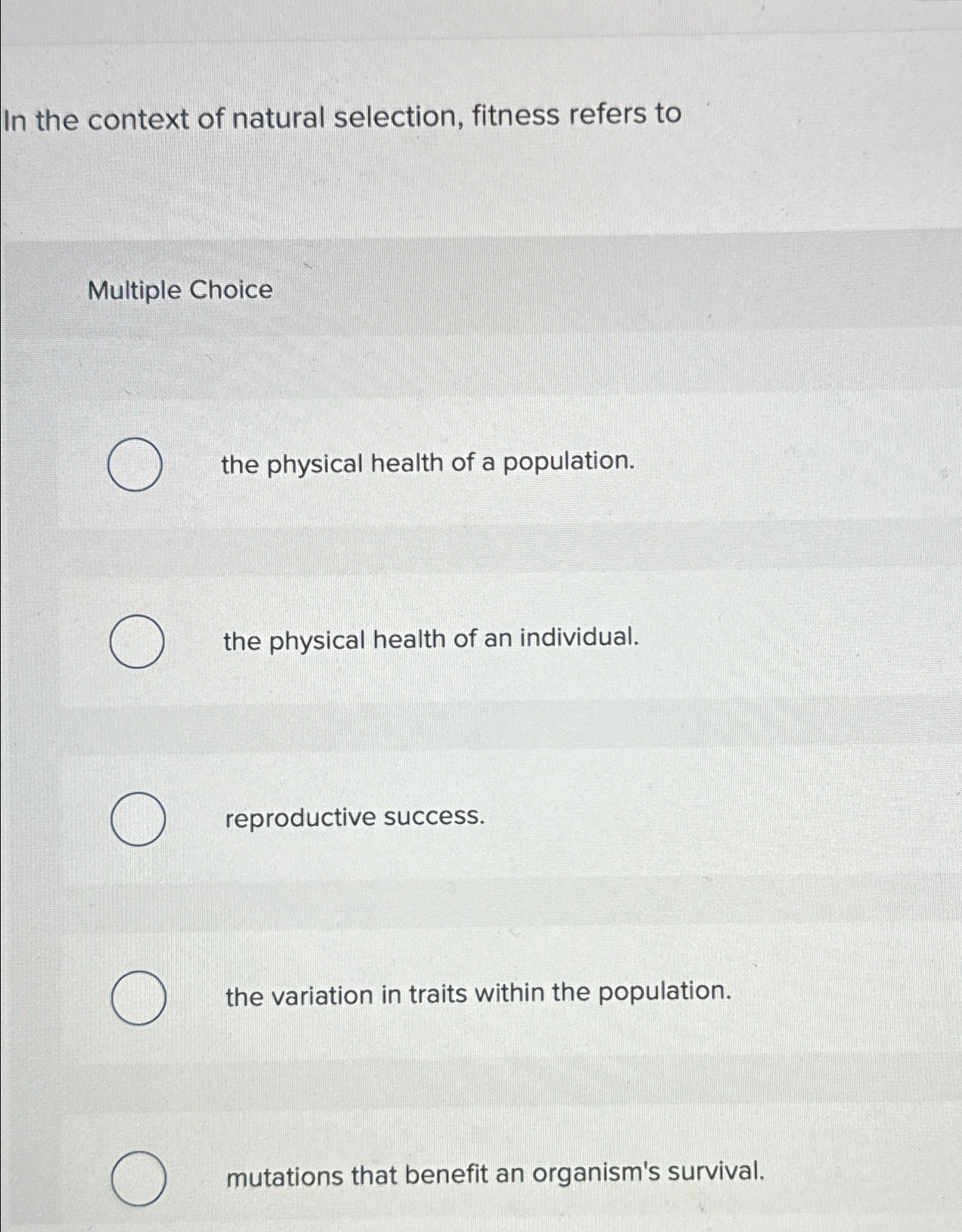 Solved In the context of natural selection, fitness refers | Chegg.com