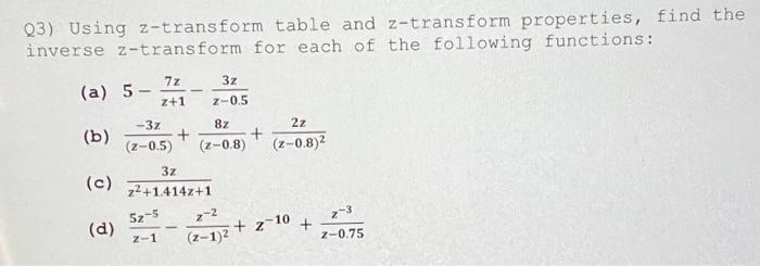 Solved Q3) Using z-transform table and z-transform | Chegg.com
