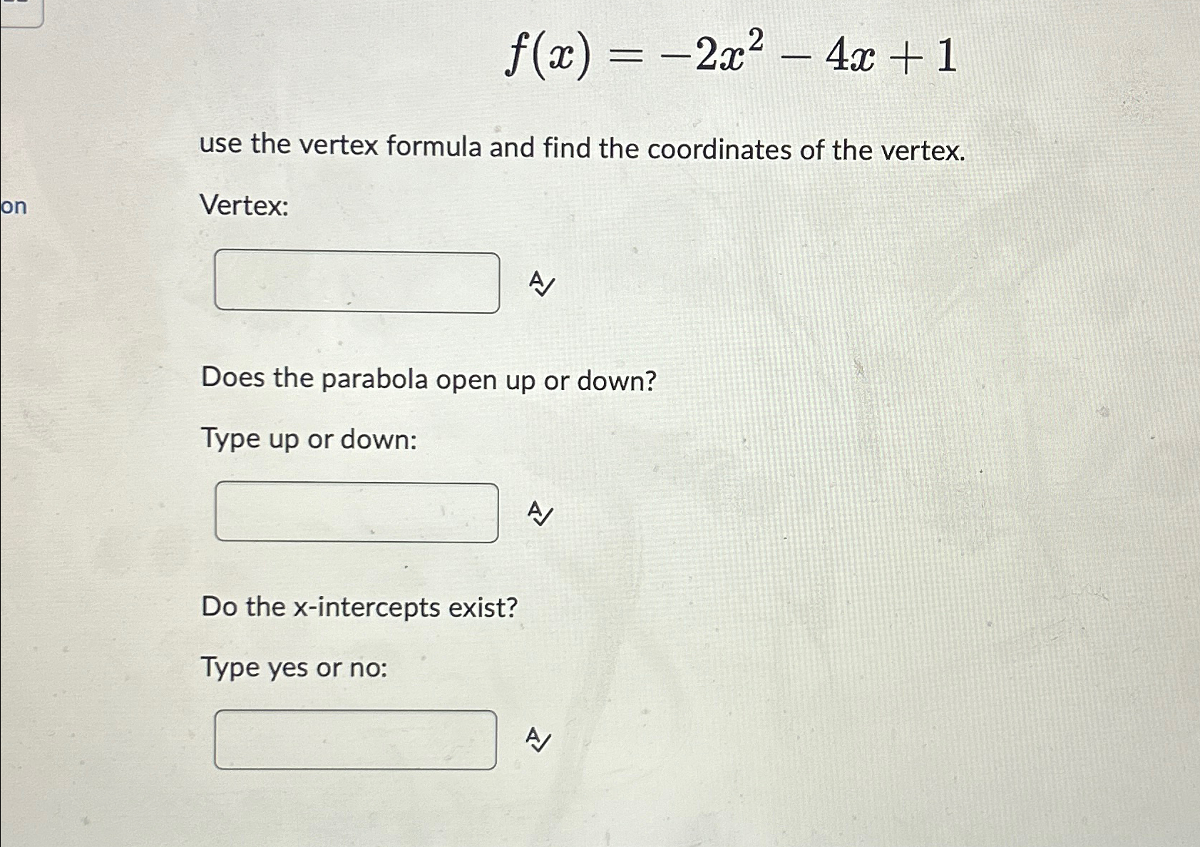 Solved f(x)=-2x2-4x+1use the vertex formula and find the | Chegg.com