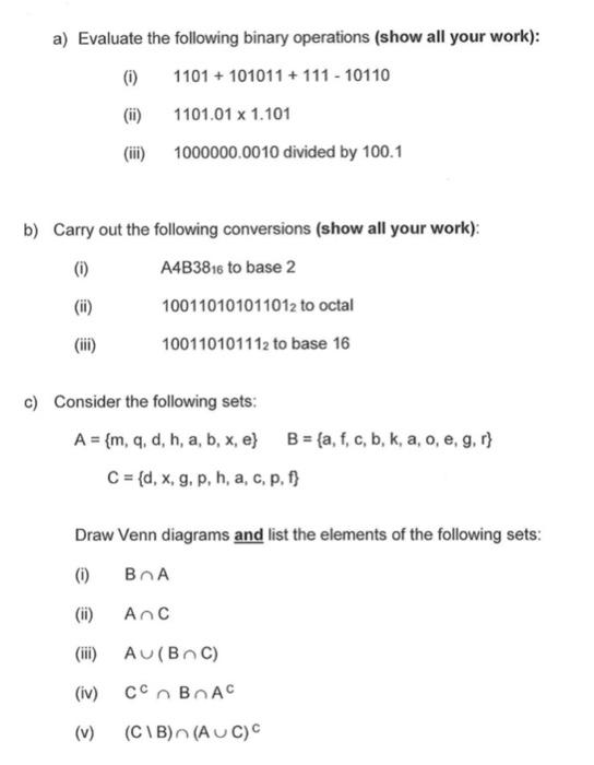 Solved a) Evaluate the following binary operations (show all | Chegg.com