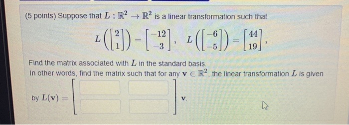 Solved (5 points) Suppose that L: R2 R2 is a linear | Chegg.com