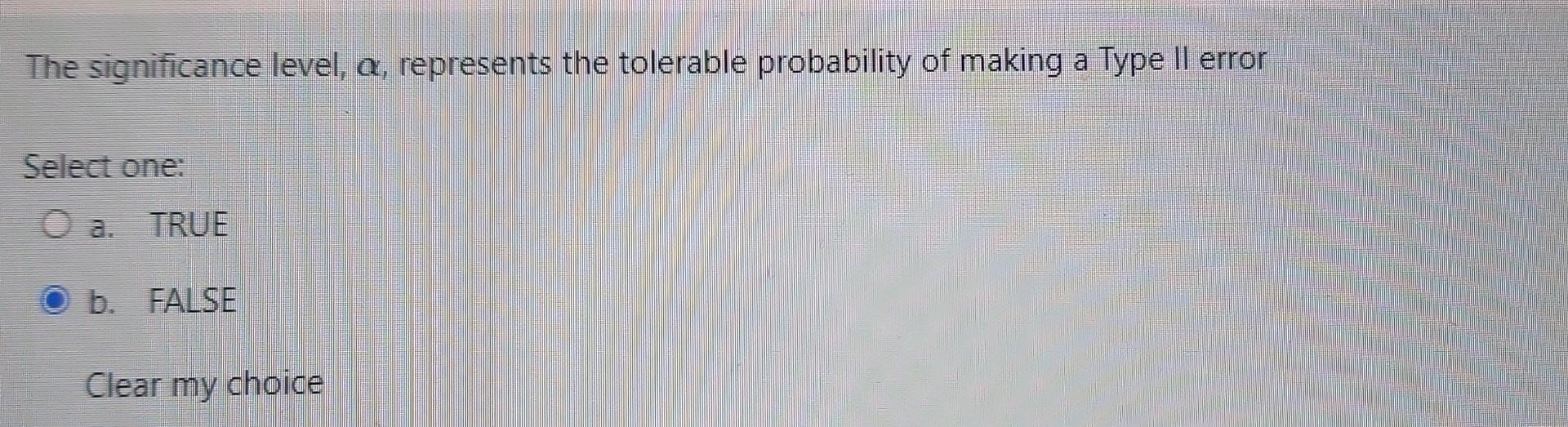 Solved The significance level, a, represents the tolerable | Chegg.com