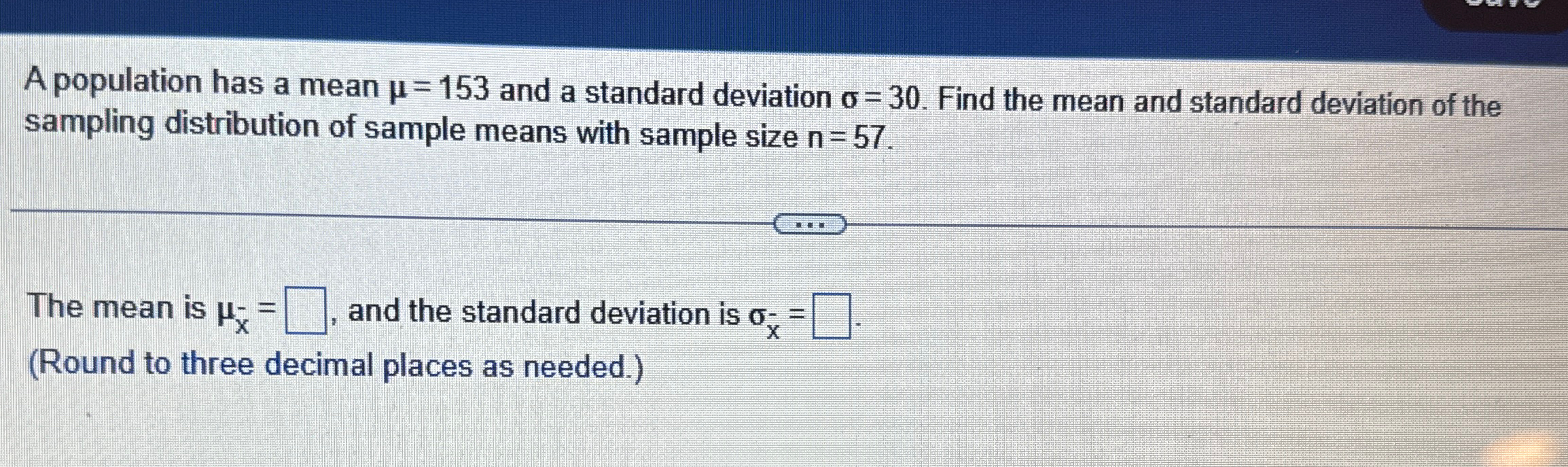 Solved A population has a mean μ=153 ﻿and a standard | Chegg.com