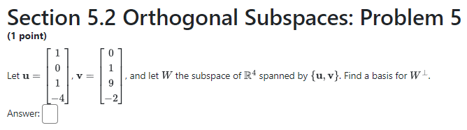 Solved Section 5.2 ﻿Orthogonal Subspaces: Problem 5(1 | Chegg.com