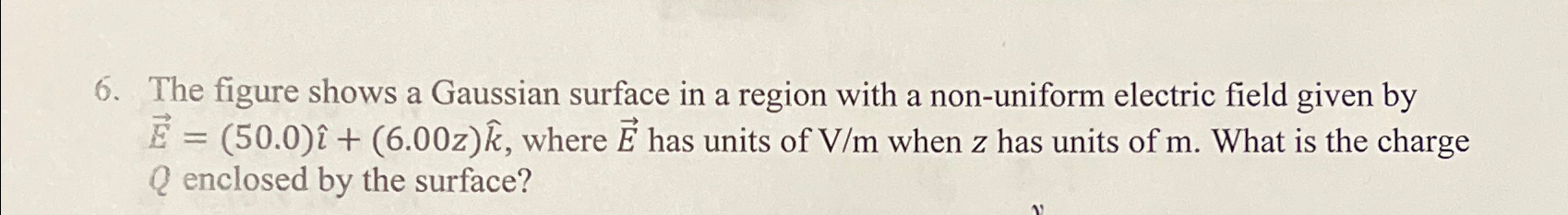 Solved The figure shows a Gaussian surface in a region with | Chegg.com