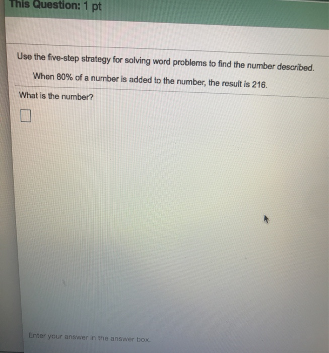 Solved This Question: 1 pt Use the five-step strategy for | Chegg.com