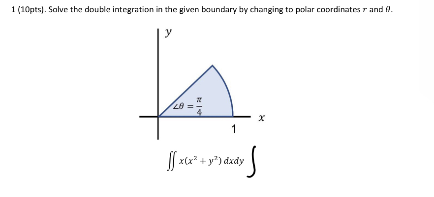 Solved 1 (10pts). ﻿Solve the double integration in the given | Chegg.com