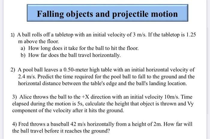 Solved Falling objects and projectile motion 1) A ball rolls | Chegg.com