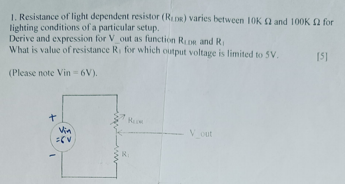 Solved Resistance of light dependent resistor ( RLDR ) | Chegg.com