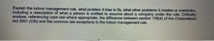 Solved Explain the indoor management rule, what problem it | Chegg.com