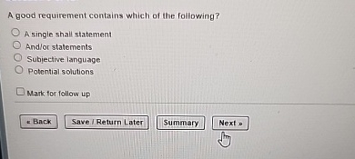 Solved A good requirement contains which of the following?A | Chegg.com