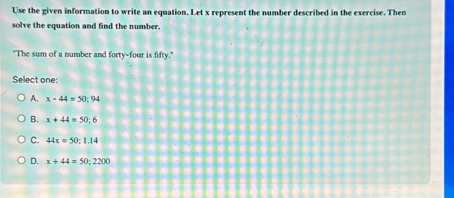 Solved Use the given information to write an equation. Let x | Chegg.com