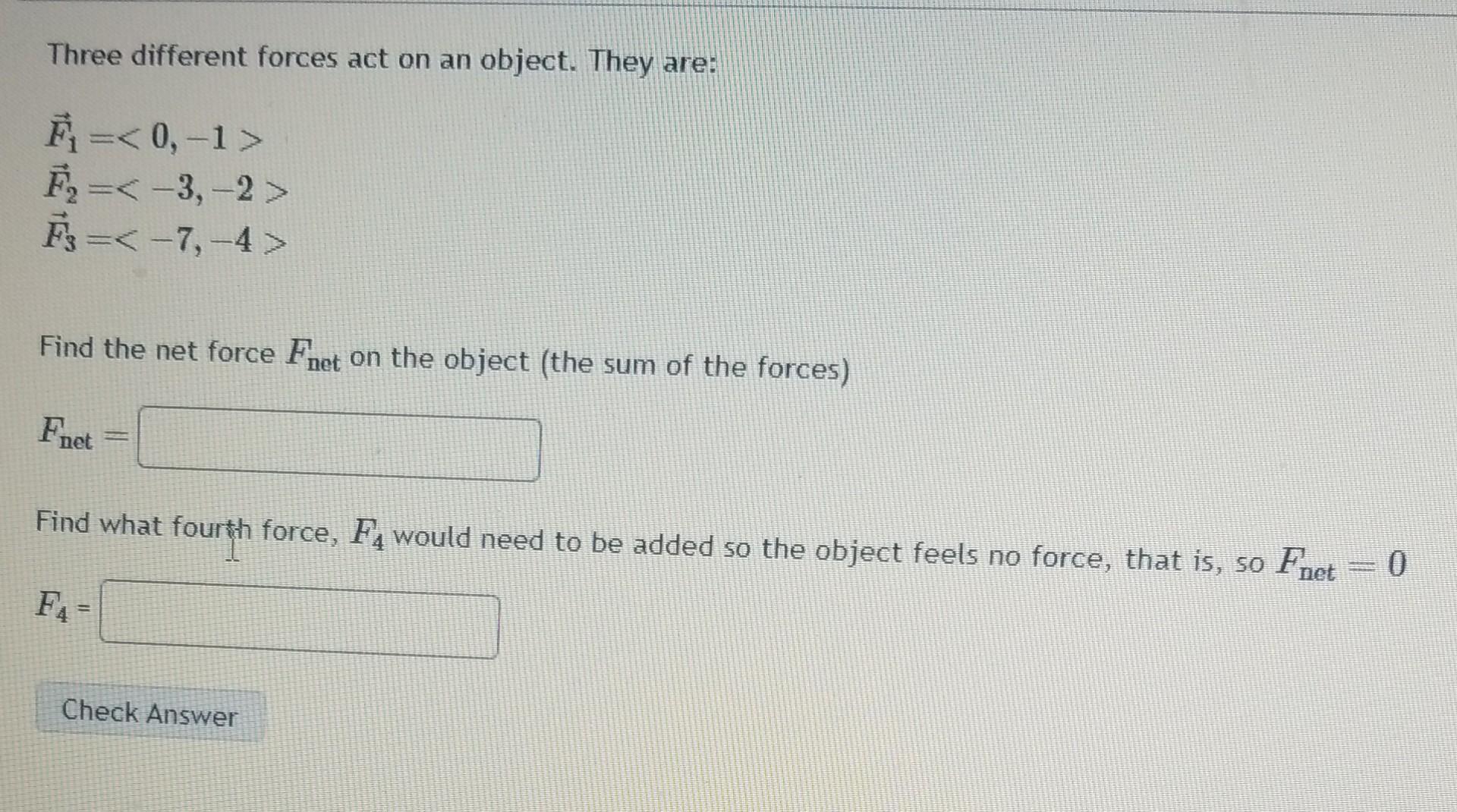 Solved Three different forces act on an object. They are: | Chegg.com