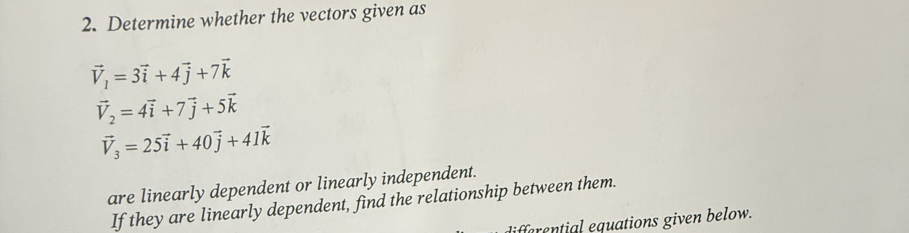 Solved Determine whether the vectors given | Chegg.com
