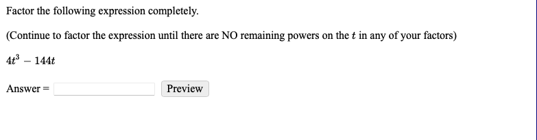 Solved Factor the following expression completely.(Continue | Chegg.com