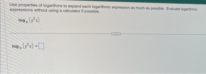 Solved Use properties of logarithms to expand each | Chegg.com