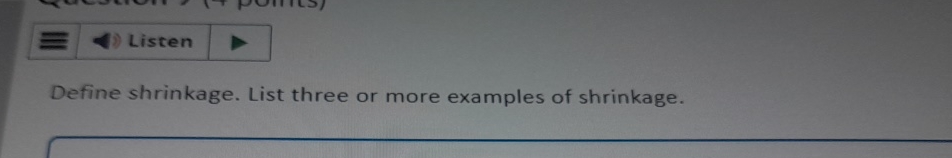 Solved ListenDefine shrinkage. List three or more examples | Chegg.com