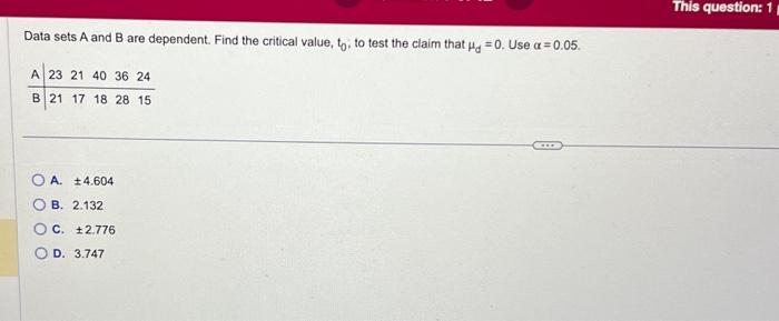 Solved Data sets A and B are dependent. Find the critical | Chegg.com