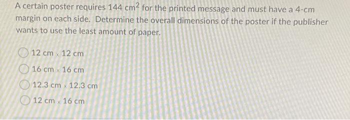 Solved A certain poster requires 144 cm2 for the printed | Chegg.com