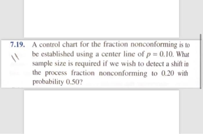 Solved 19. A control chart for the fraction nonconforming is | Chegg.com