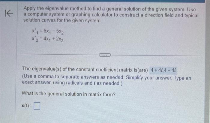 Solved Apply the eigenvalue method to find a general | Chegg.com