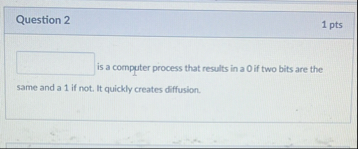 Solved Question 21 ﻿pts ﻿is a computer process that results | Chegg.com
