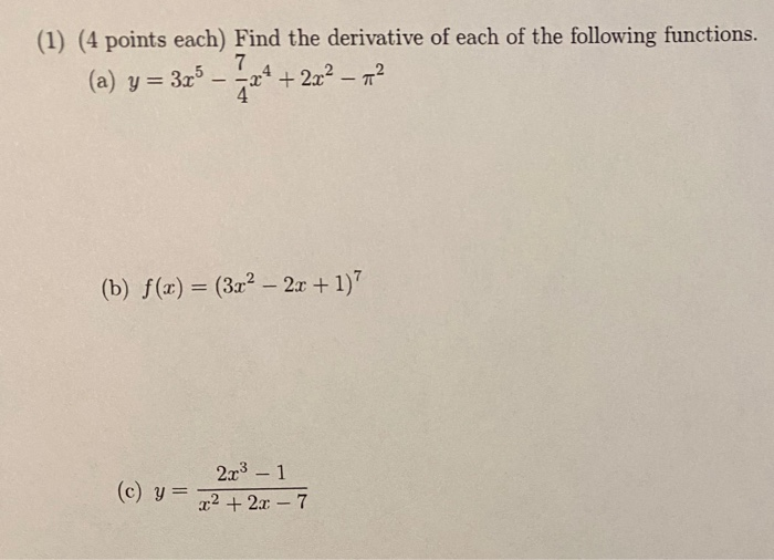 Solved (1) (4 points each) Find the derivative of each of | Chegg.com