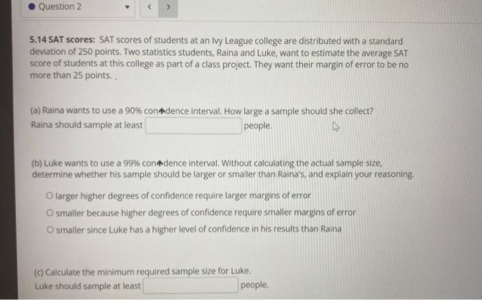 Solved Question 2 5.14 SAT scores: SAT scores of students at | Chegg.com