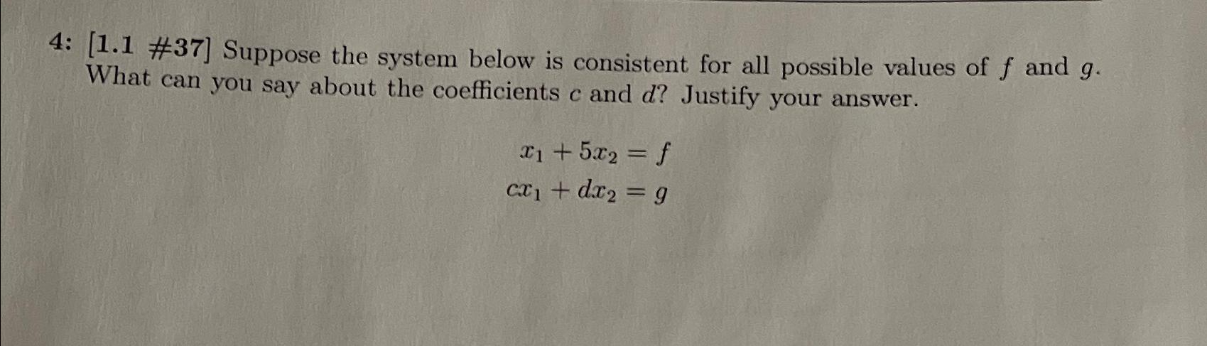 Solved 4: [1.1 ﻿#37] ﻿Suppose the system below is consistent | Chegg.com